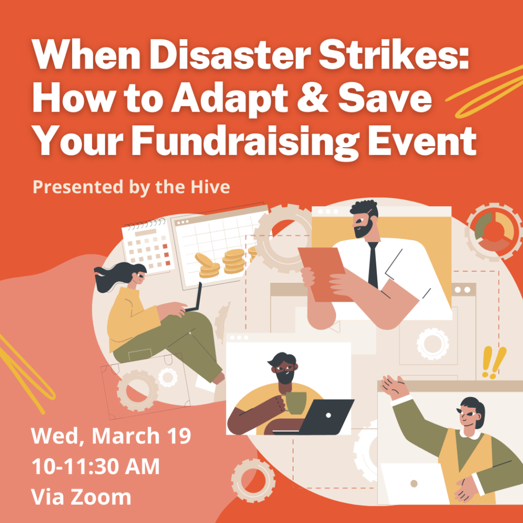 When Disaster Strikes: How to Adapt & Save Your Fundraising Event ...